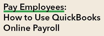 Pay Employees: How to Use Payroll in QuickBooks Online