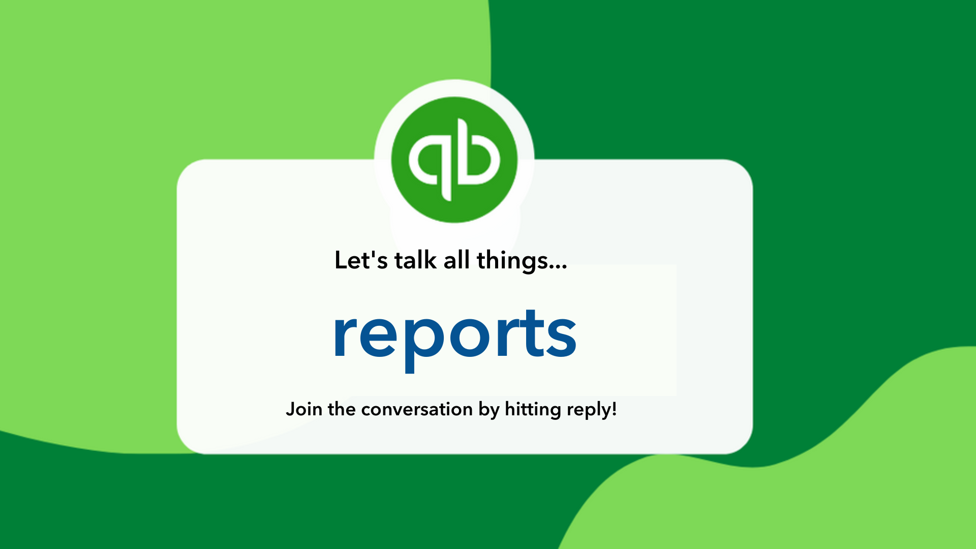Have any questions for our team about reports?