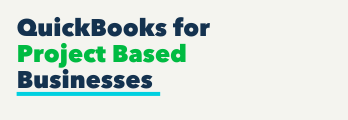 QuickBooks for Project Based Businesses