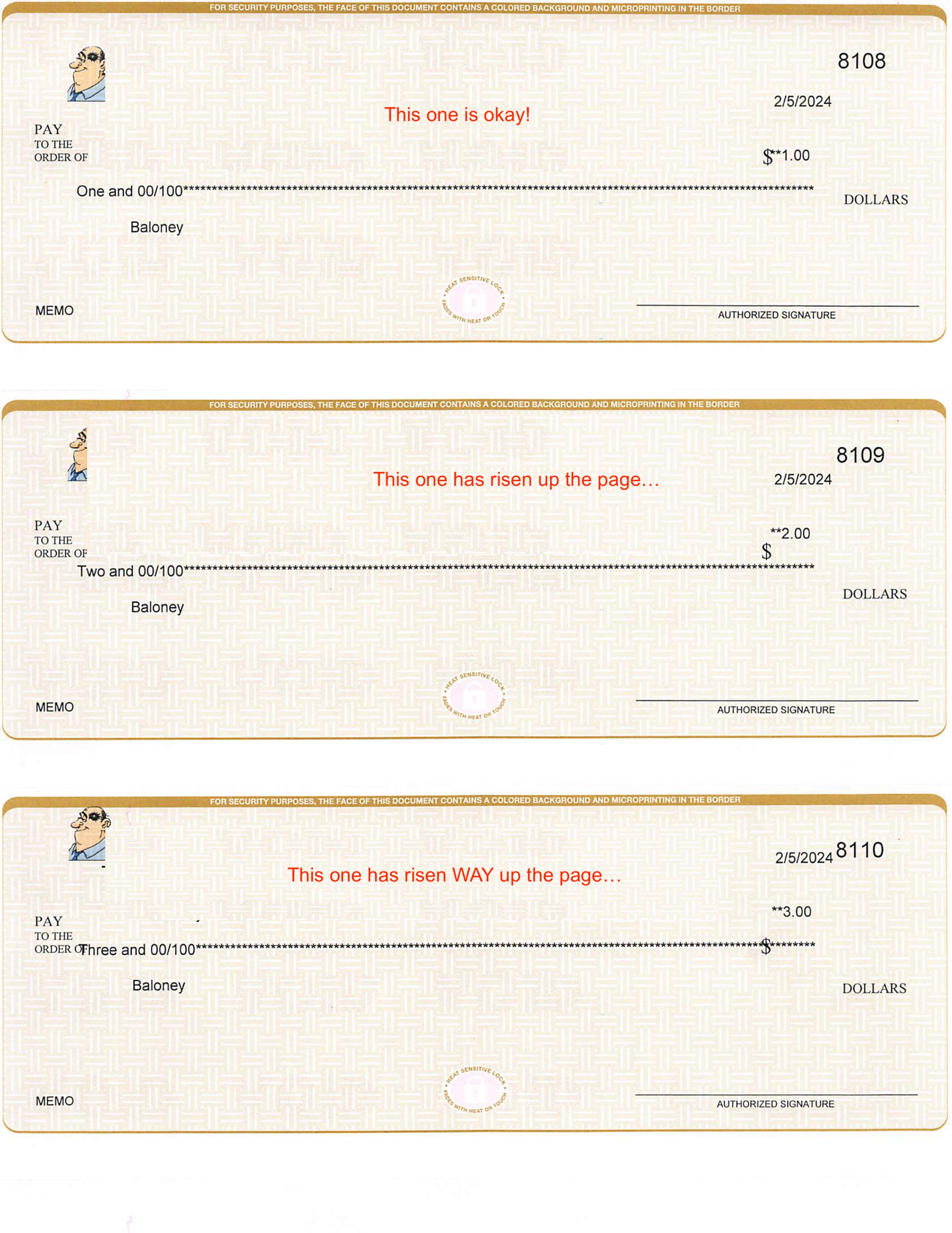 Checks print "up the page." If I print 3 checks, the last one isn't ...